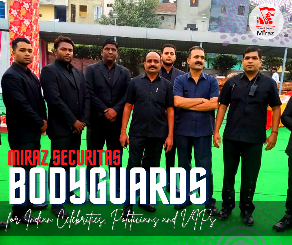 best-bodyguard-agency-in-India-Miraz-Securitas | Miraz Securitas - Best ...