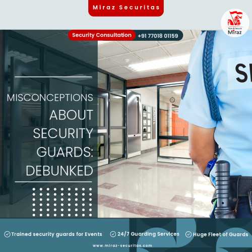 best security guard company in india_miraz securitas | Miraz Securitas ...